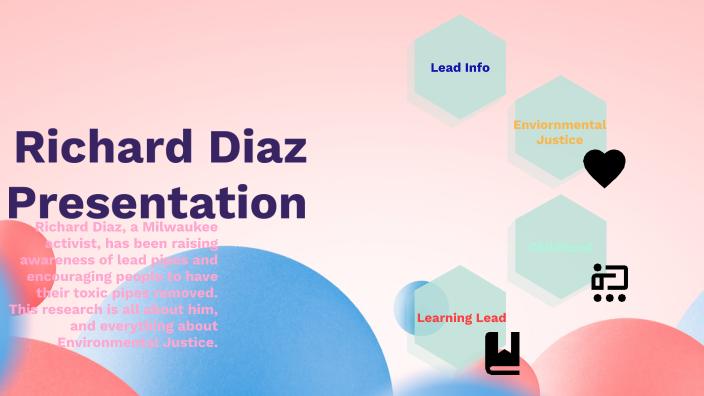 Richard Diaz Presentation by Eight UwU on Prezi