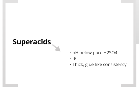 Superacids by Michael Hank on Prezi