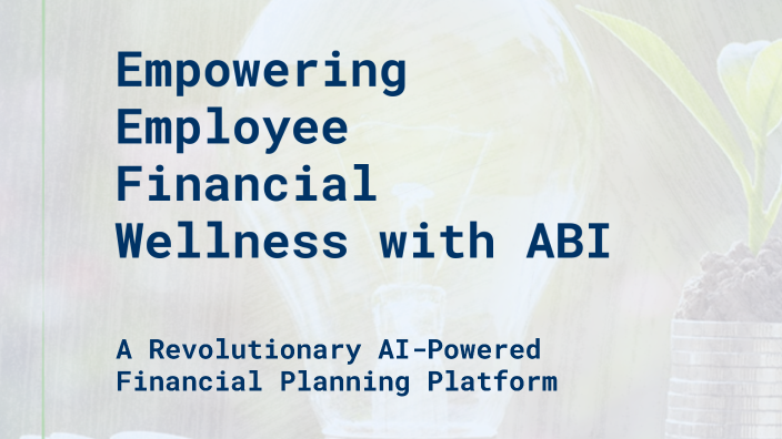 Empowering Employee Financial Wellness with ABI by Courtney Podlewski ...