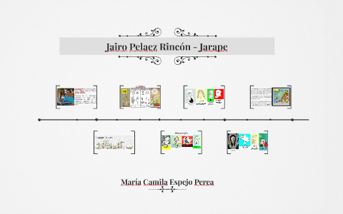 Jairo Pelaez Rincón - Jarape by María Espejo on Prezi