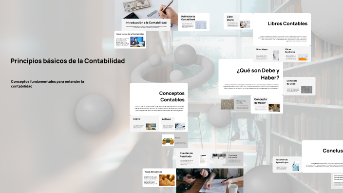 Principios básicos de la Contabilidad by Elizabeth Orantes on Prezi