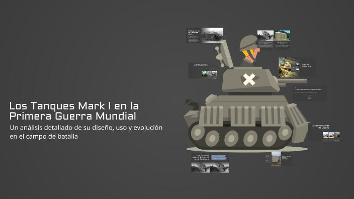 Los Tanques Mark I en la Primera Guerra Mundial by Yalheem Alexander ...