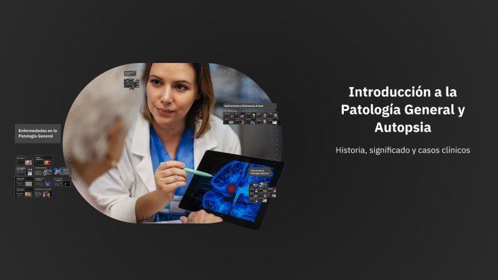 Introducción a la Patología General y Autopsia by Gloria Mendoza on Prezi