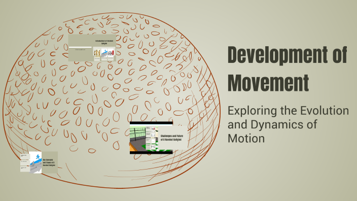 Development of Movement by Oya Erkut on Prezi