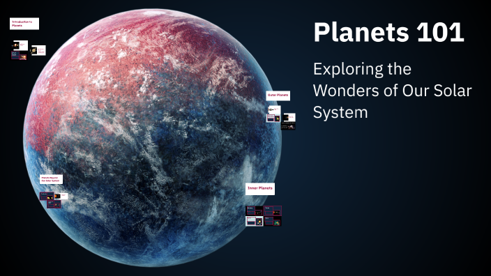 Planets 101 by Bennett Swanson on Prezi