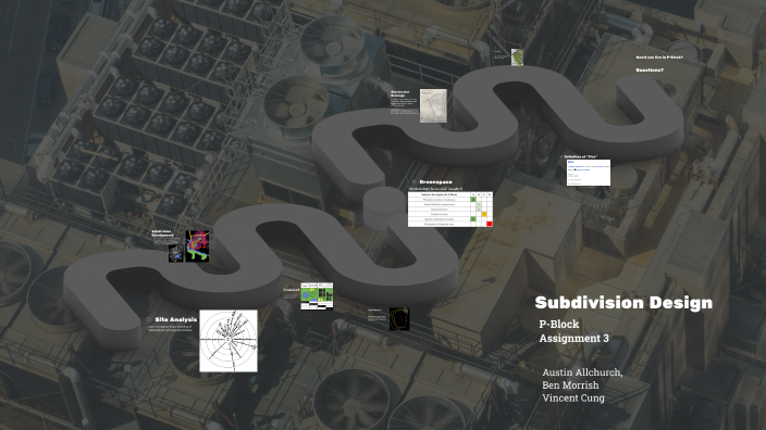 Subdivision Design by Ben Morrish on Prezi