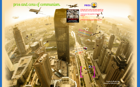 COMMUNISM PROS AND CONS by diana sifuentes on Prezi