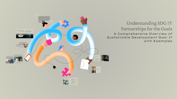 Understanding SDG 17: Partnerships for the Goals by TANAEL REYMARK EDOL ...