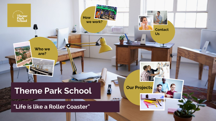 Theme Park School by Biel Hernández Sánchez on Prezi