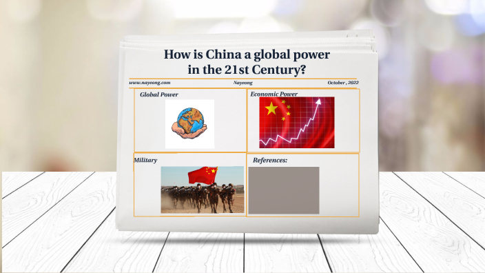 How is China a Global power in the 21st century? by Nayeong Gong on Prezi