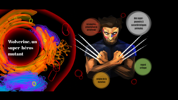 SVT Wolverine mutation by Noélie Roux on Prezi