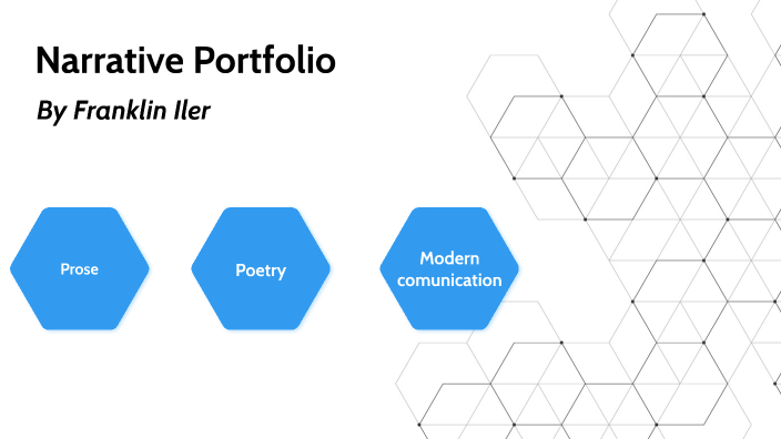 Narrative Portfolio by Franklin Iler on Prezi