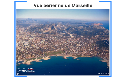 Marseille by MOYANO Hadrien on Prezi