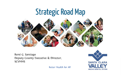 Santa Clara Valley Health and Hospital System: Strategic Ro by ...