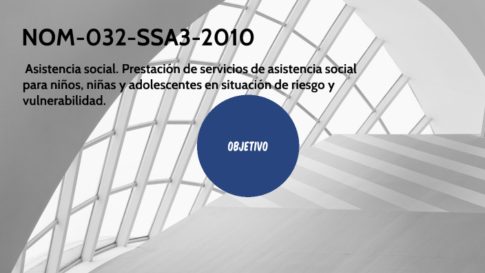 NOM-032-SSA3-2010 Asistencia social. Prestación de servicios de ...