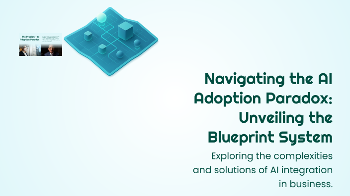 Navigating the AI Adoption Paradox: Unveiling the Blueprint System by ...