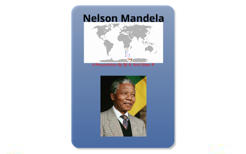 Nelson Mandela - Map Version by Oliver P. on Prezi