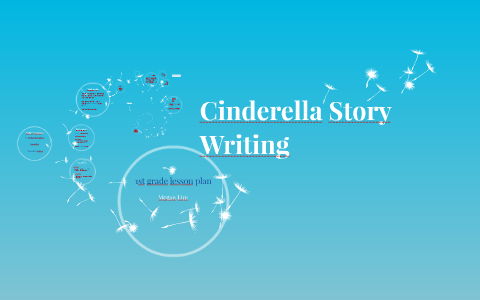 Cinderella Story Writing by Megan Lim on Prezi