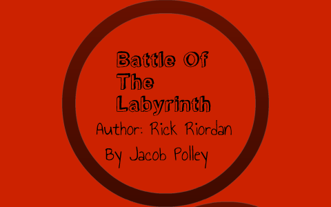 The Battle of the Labyrinth by 11337 Tripp on Prezi