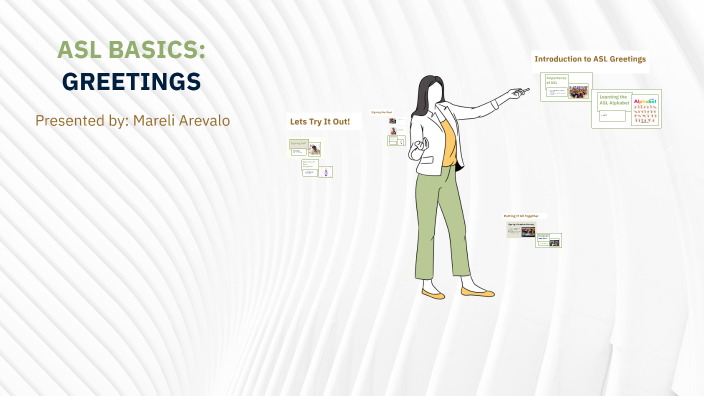 ASL BASICS: ASL FORMAL GREETINGS by Mareli Arevalo on Prezi
