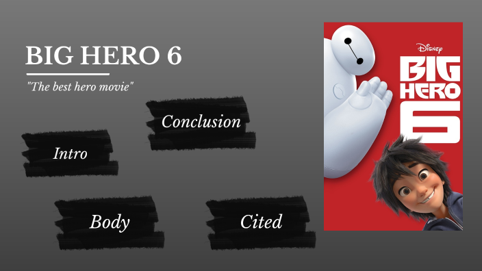 Big Hero 6 English Pres by Nathan Albert on Prezi