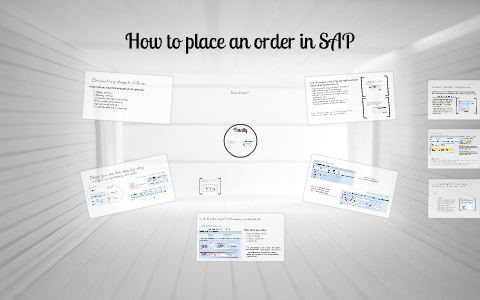 How to place an order in SAP by Thiago Figueredo on Prezi
