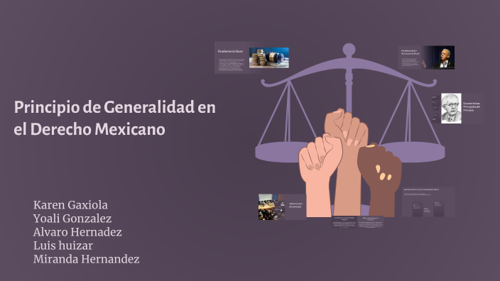 Principio de Generalidad en el Derecho Mexicano by Karen Gaxiola Cruz ...
