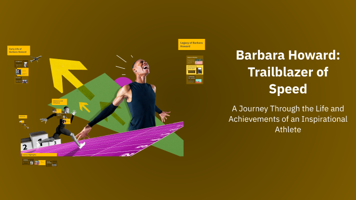 Barbara Howard: Trailblazer of Speed by ari t on Prezi