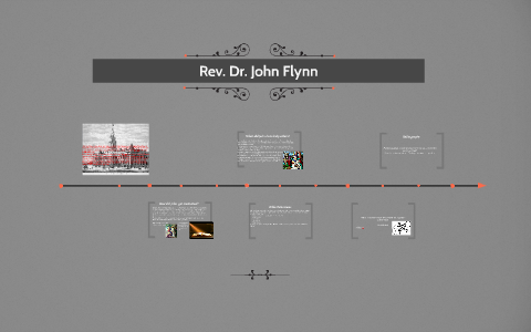 Rev. Dr. John Flynn by Ashley Vu on Prezi