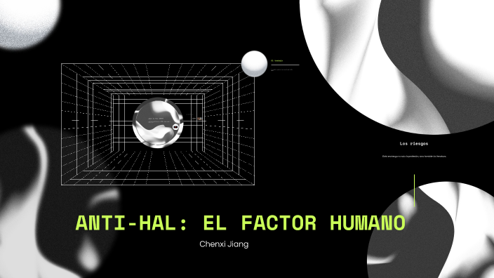 Anti-Hal: el factor humano by Chenxi Jiang on Prezi