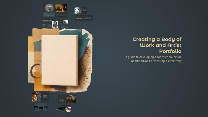 Creating a Body of Work and Artist Portfolio by erica chou on Prezi