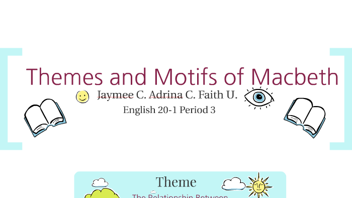 Themes and Motifs of Macbeth by Faith U on Prezi