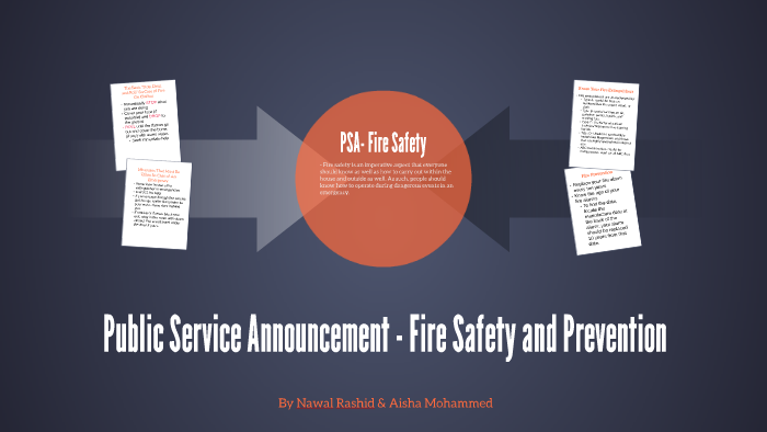 PSA- Fire Safety by Aisha Mohammed on Prezi