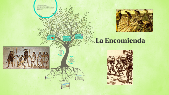 La Encomienda by Jorge Vasquez on Prezi