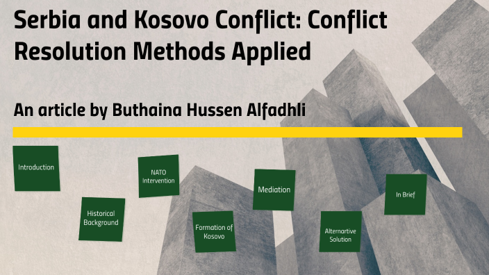 Serbia & Kosovo Conflict by SITI SARAH MOHD RAHIM on Prezi