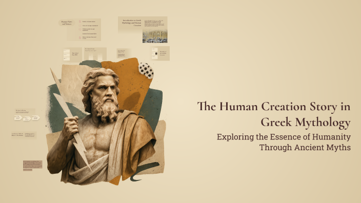 The Human Creation Story in Greek Mythology by Bailey Parsons on Prezi