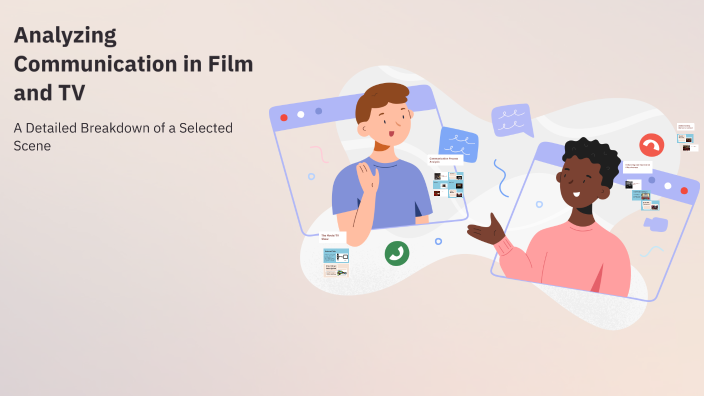 Analyzing Communication in Film and TV by Maurice Jefferson on Prezi