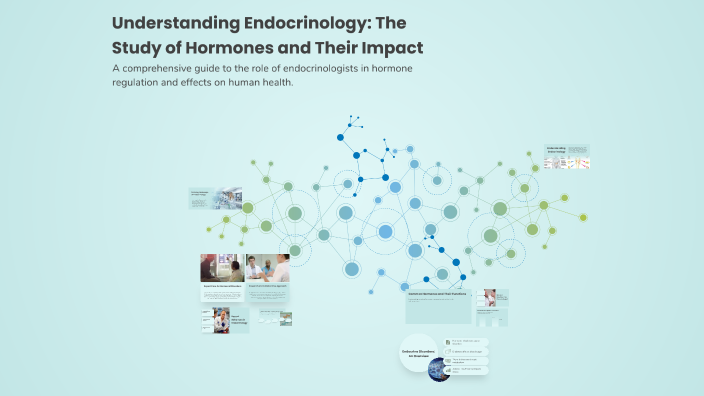 Understanding Endocrinology: The Study of Hormones and Their Impact by ...