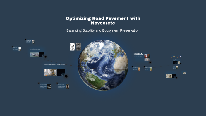 Optimizing Road Pavement with Novocrete by Patsone Abeng on Prezi