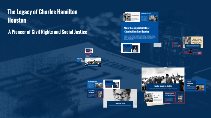 The Legacy of Charles Hamilton Houston by Kevin Valenzuela on Prezi
