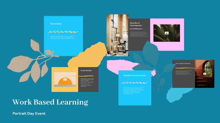 Work Based Learning - Portraits by Melanie Rapp on Prezi
