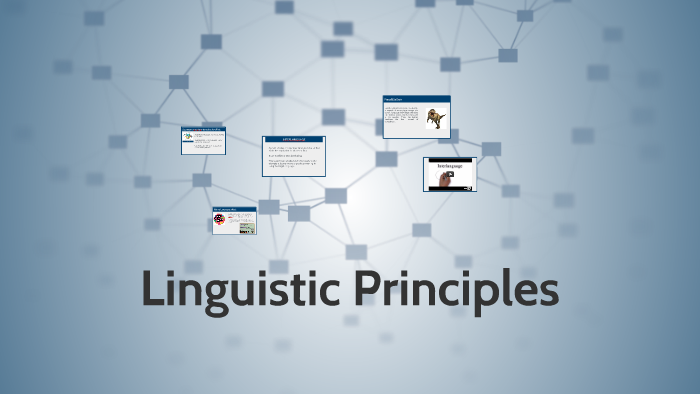 Linguistic Principles by Andrea Cardona on Prezi