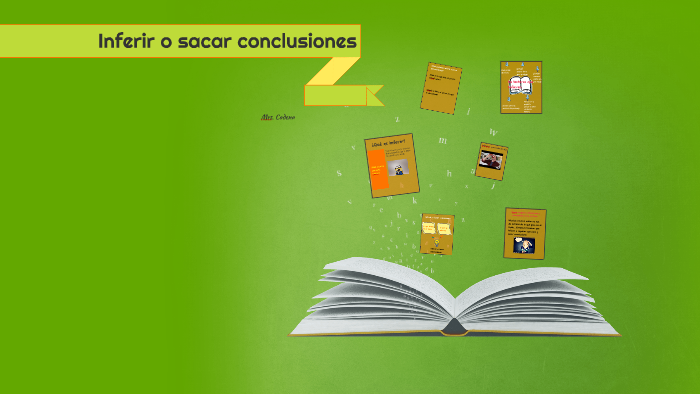 Inferir o sacar conclusiones by mireya cadena on Prezi