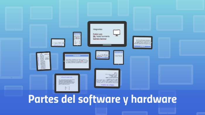 Partes del software y hardware by Marisa Sarmiento on Prezi