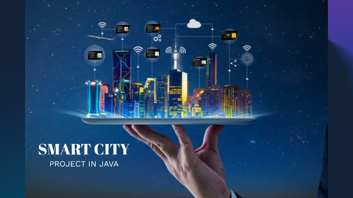SMART CITY (PROJECT IN JAVA) by SAUMYA TAYAL (RA2311026030216) on Prezi