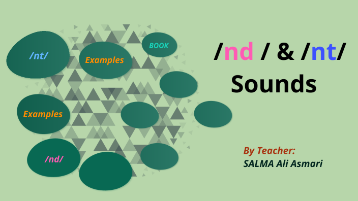 nd/nt sounds by Salma Asmari on Prezi