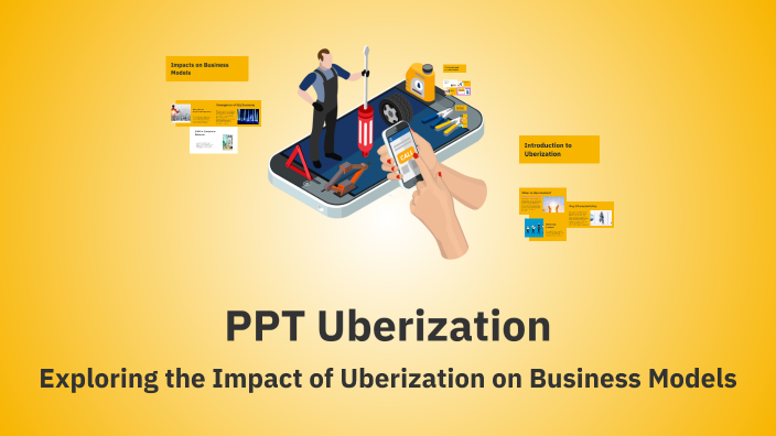 PPT Uberization by Prateek Aggarwal on Prezi