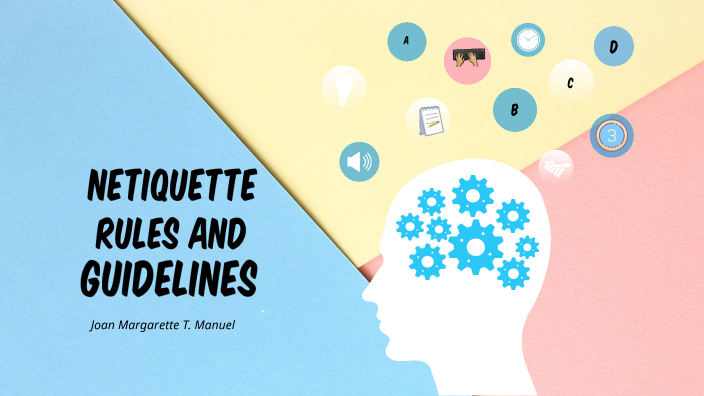 Netiquette Rules and Guidelines by Joan Manuel on Prezi