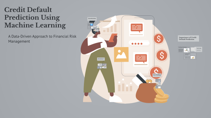 Credit Default Prediction Using Machine Learning by Rohith P L on Prezi