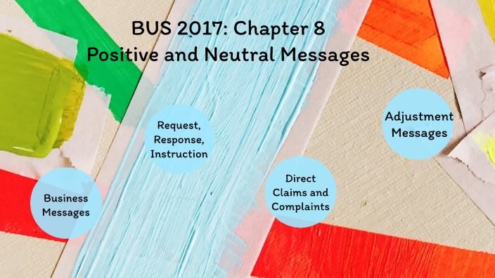BUS 2017: Chapter 8 Positive and Neutral Messages by Alexa Giannoni on ...